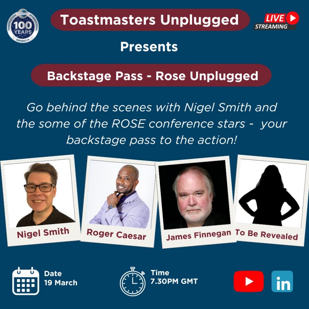 Backstage Pass – ROSE Unplugged – Toastmasters UK North & Ireland